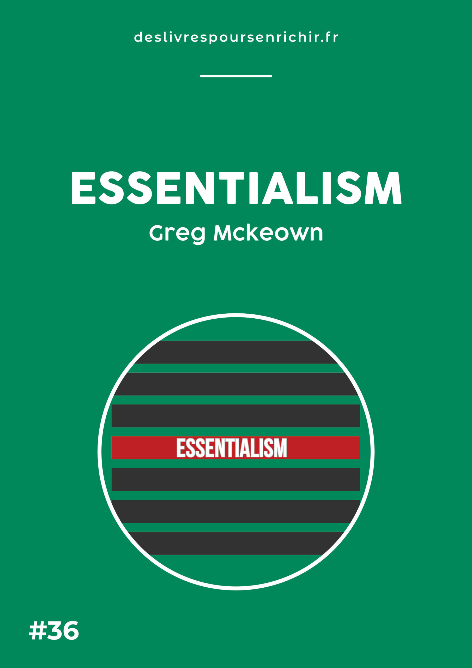 ESSENTIALISM (synthèse PDF et audio) - Des Livres pour s'enrichir