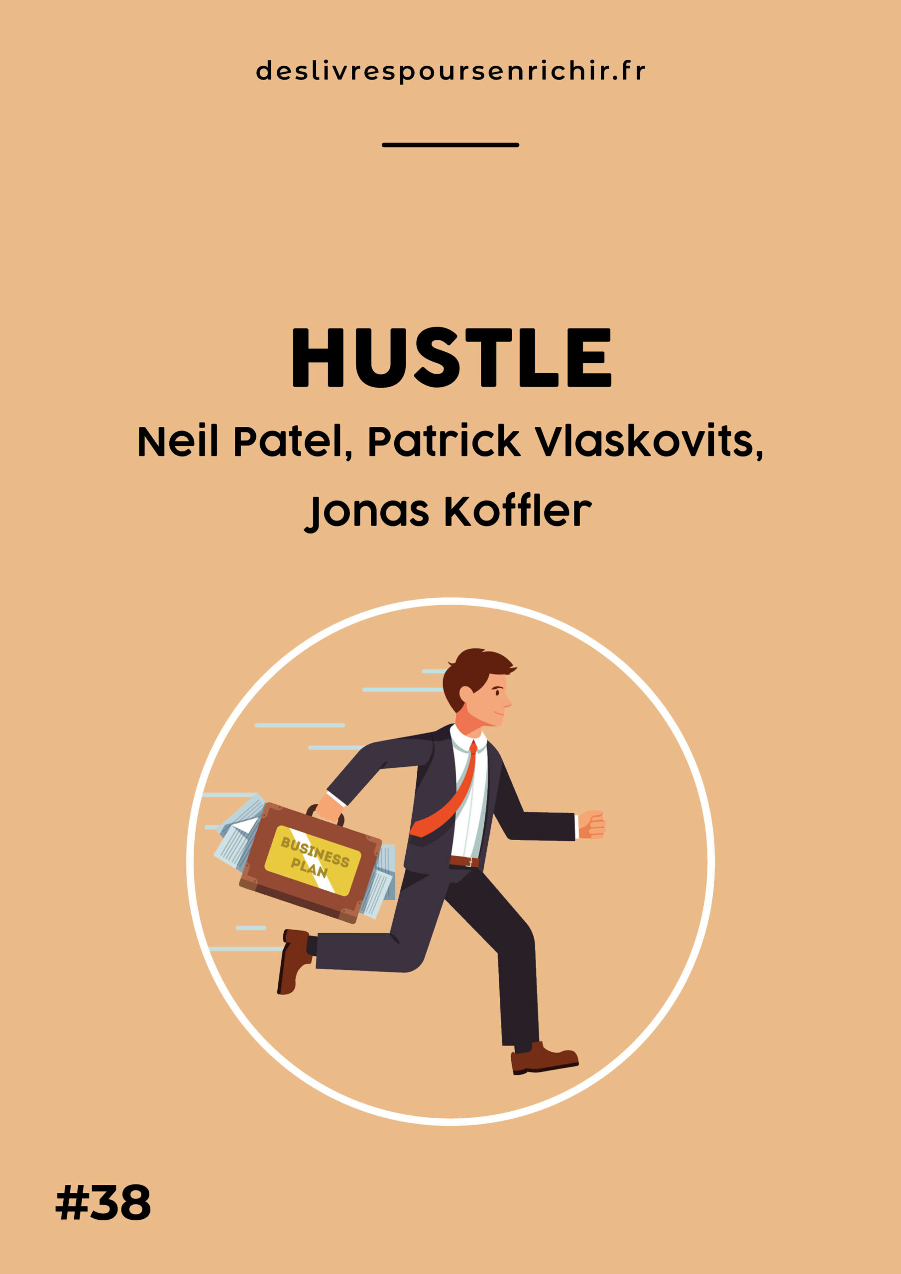 HUSTLE (synthèse PDF et audio) - Des Livres pour s'enrichir