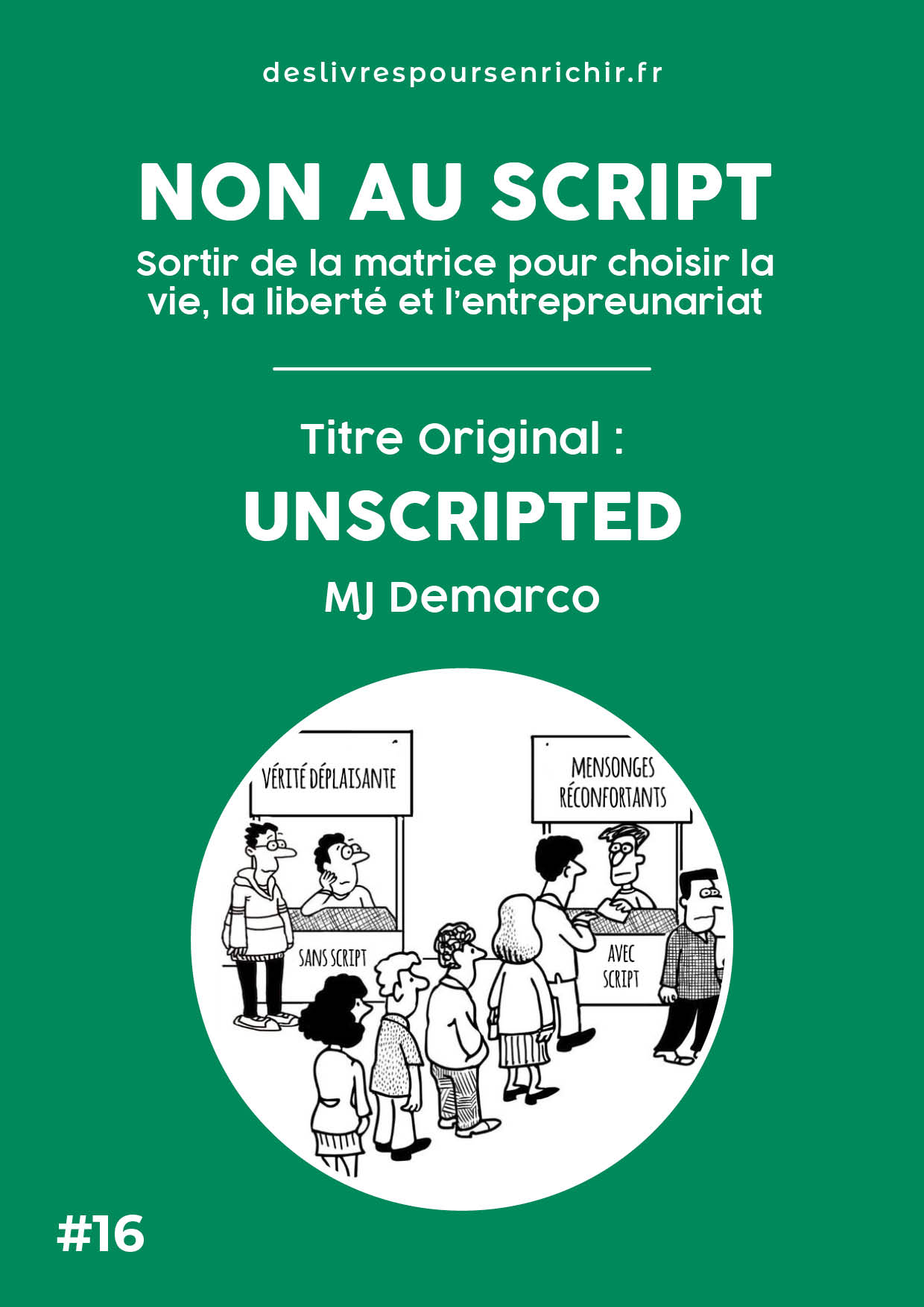Non au script : Sortir de la matrice pour choisir la vie, la liberté et ...