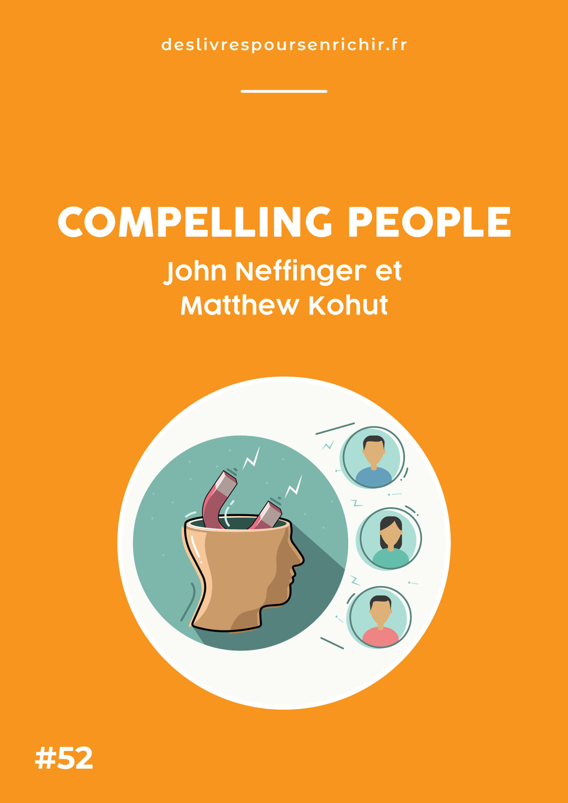 COMPELLING PEOPLE (synthèse PDF et audio) - Des Livres pour s'enrichir