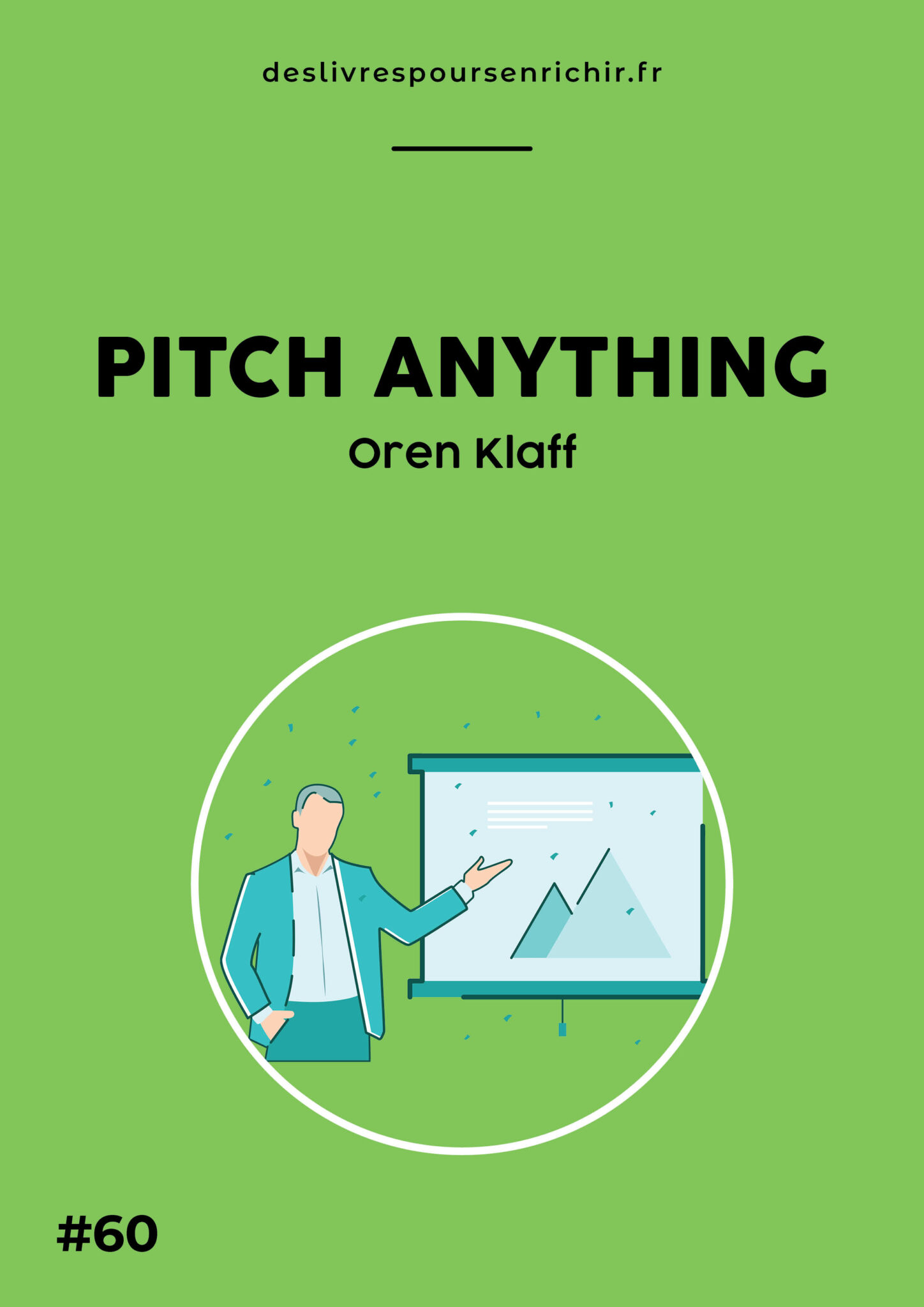 PITCH ANYTHING (synthèse PDF et audio) - Des Livres pour s'enrichir