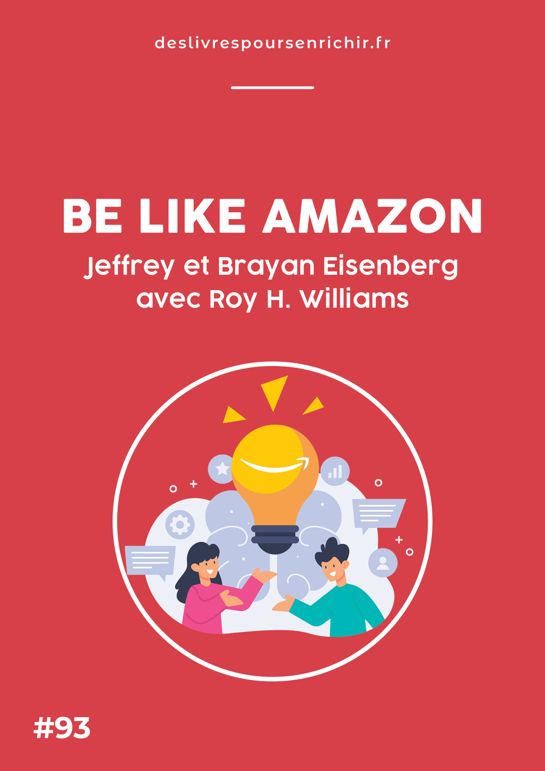 BE LIKE AMAZON (synthèse PDF et audio) - Des Livres pour s'enrichir